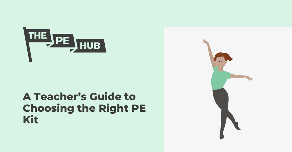 A Teacher’s Guide to Choosing the Right PE Kit | The PE Hub