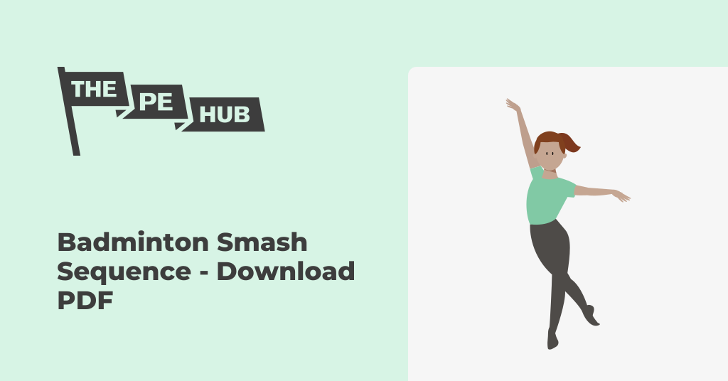 Badminton Smash Sequence - Download PDF | The PE Hub