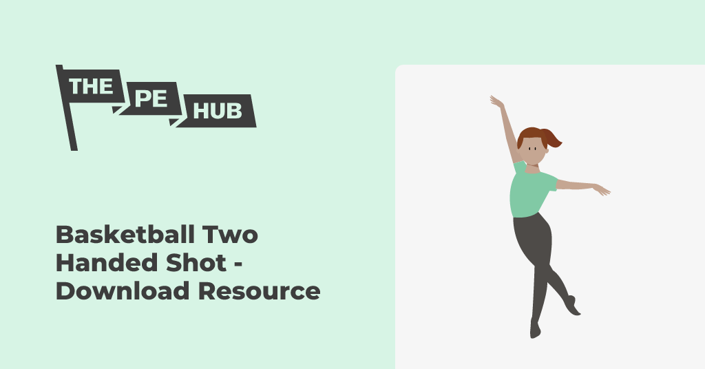 Basketball Two Handed Shot - Download Resource | The PE Hub