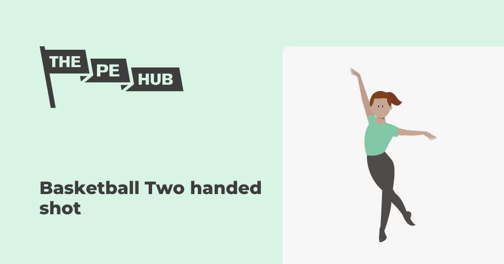 Basketball Two handed shot | The PE Hub