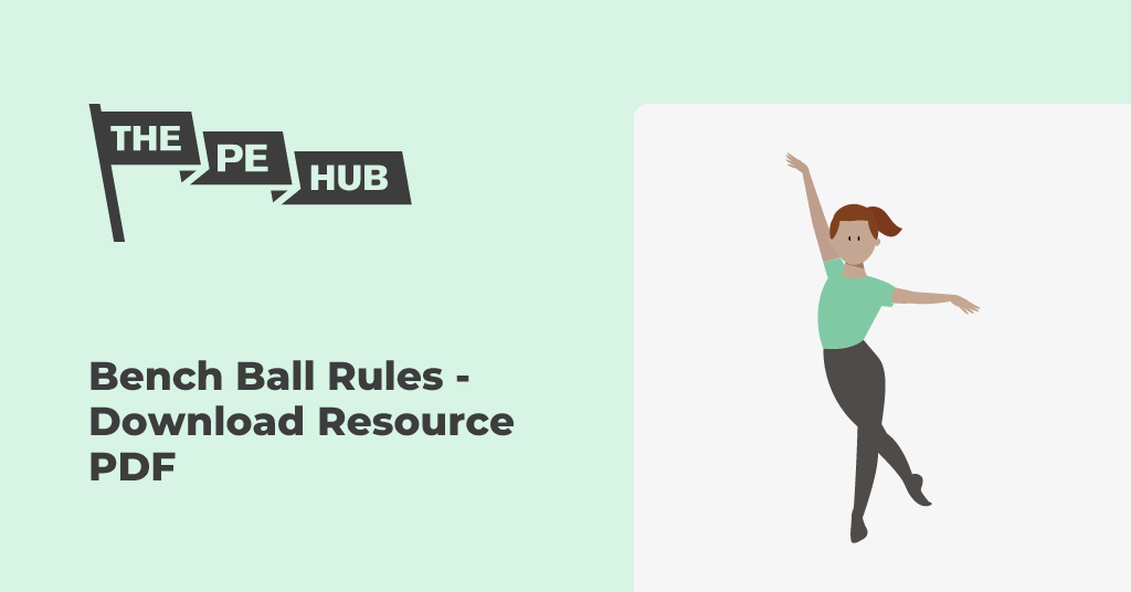 Bench Ball Rules - Download Resource PDF | The PE Hub