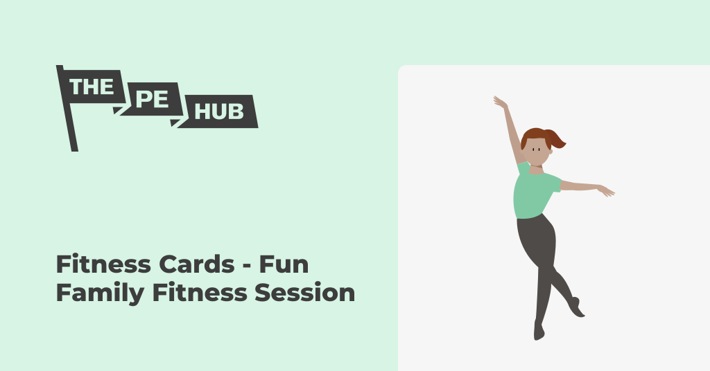 Fitness Cards - Fun Family Fitness Session | The PE Hub