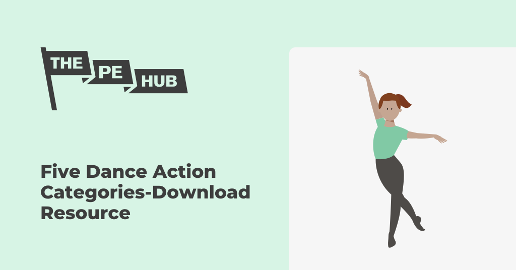 Five Dance Action Categories-Download Resource | The PE Hub