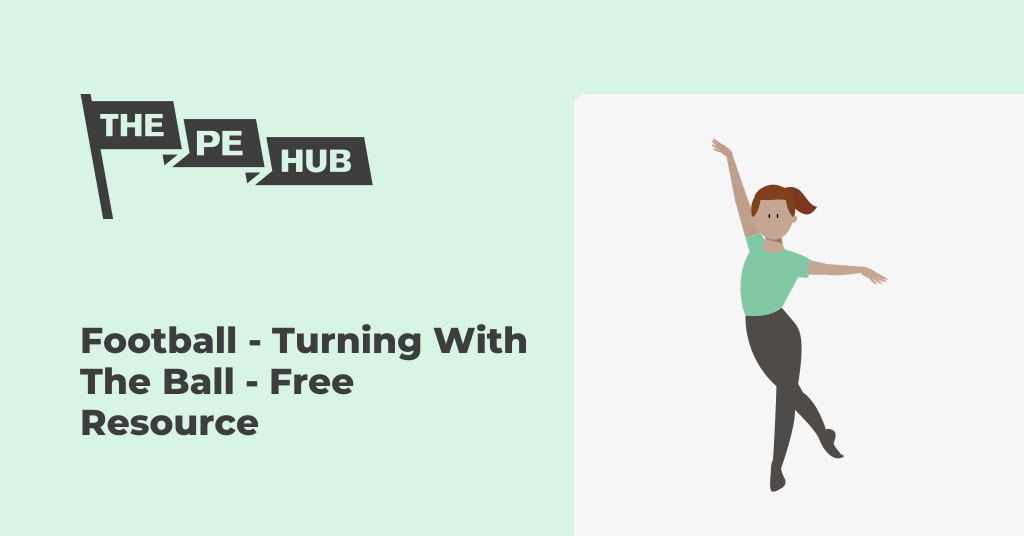 Football - Turning With The Ball - Free Resource | The PE Hub