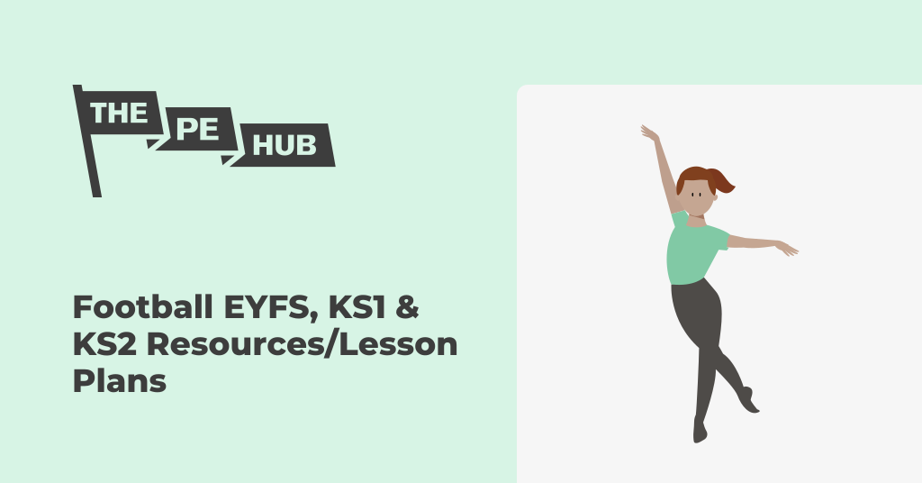 Football EYFS, KS1 & KS2 Resources/Lesson Plans | The PE Hub