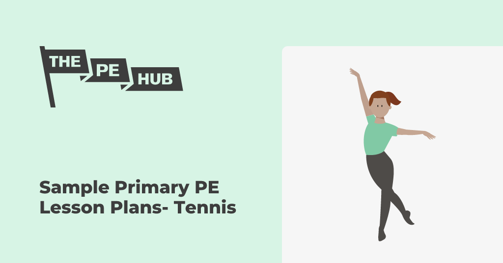 Sample Primary PE Lesson Plans- Tennis | The PE Hub
