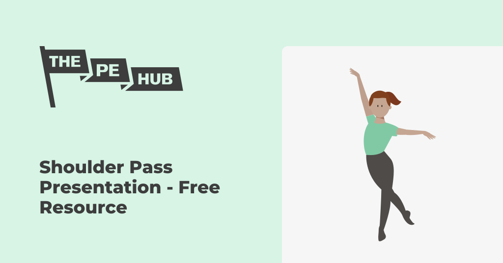 Shoulder Pass Presentation - Free Resource | The PE Hub