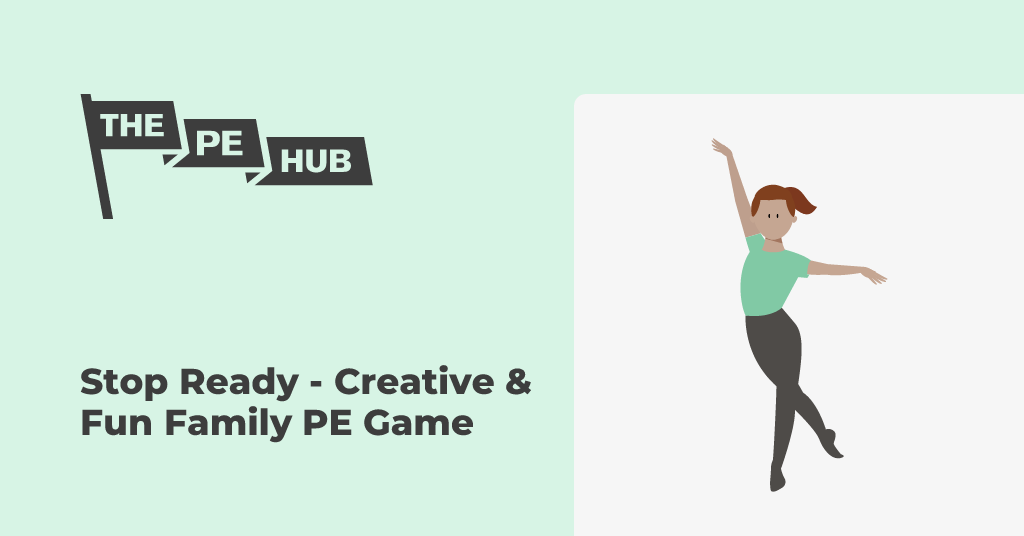 Stop Ready - Creative & Fun Family PE Game | The PE Hub