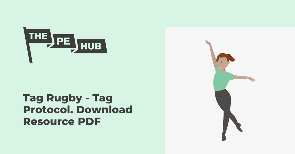 Tag Rugby - Tag Protocol. Download Resource PDF | The PE Hub