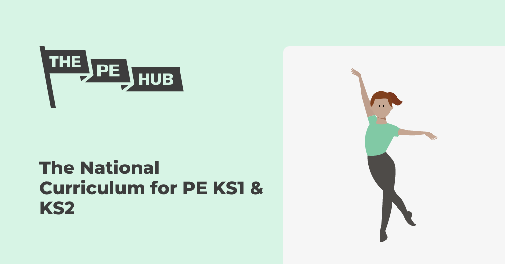 The National Curriculum for PE KS1 & KS2 | The PE Hub